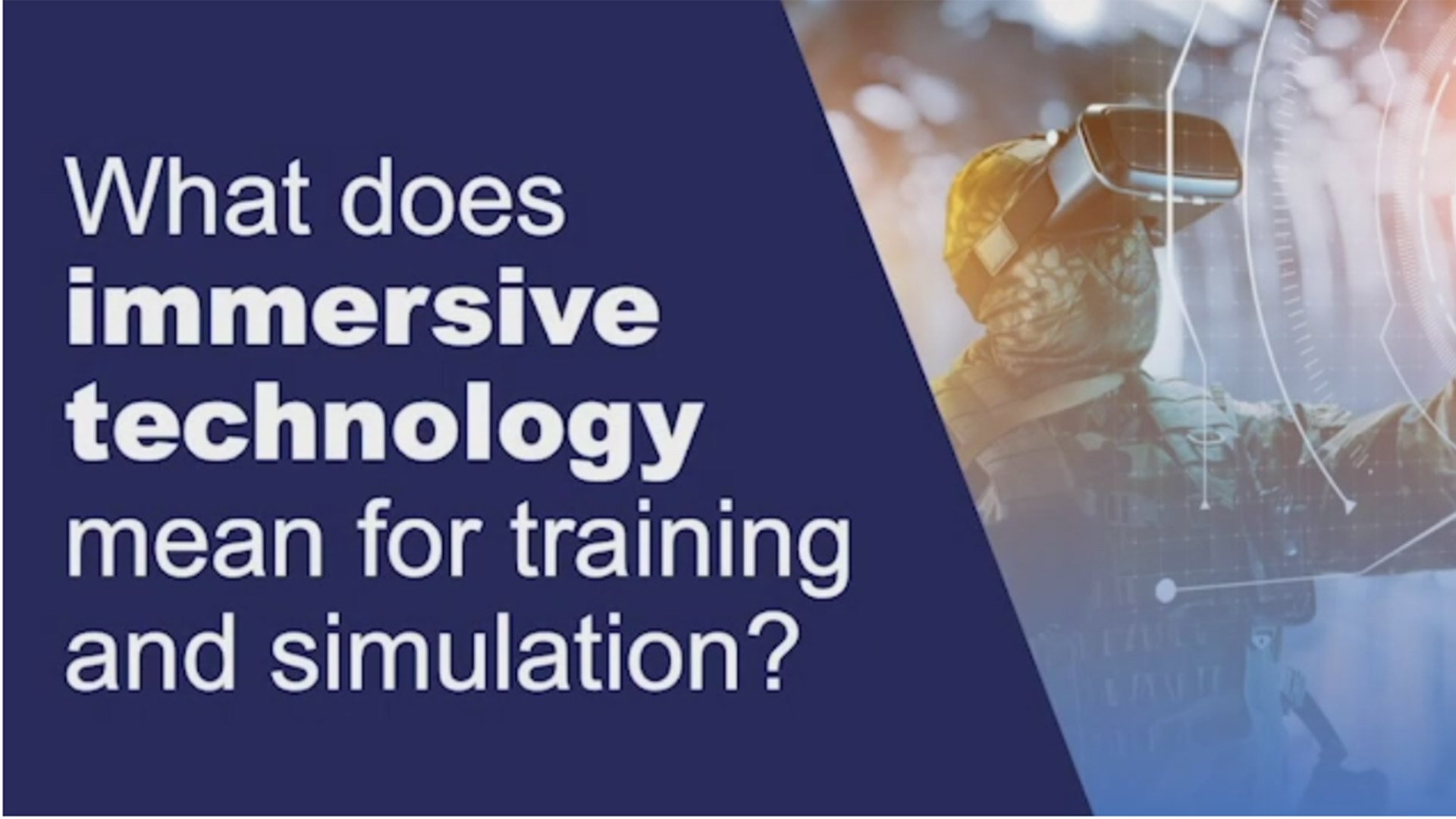 #AskRAVE: What does Immersive Technology Mean for Training & Simulation ...